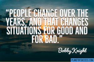 The 55 Best People Change Quotes - Planet of Success