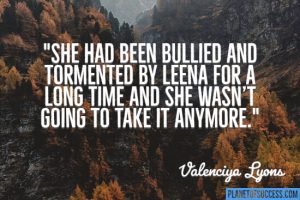 100 Uplifting Anti-Bullying Quotes - Planet of Success