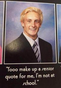 The 100 Most Epic and Funny Senior Quotes - Planet of Success