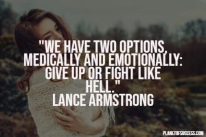 102 Uplifting Cancer Quotes to Keep on Fighting - Planet of Success