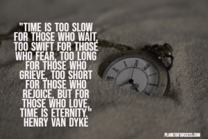 101 Brilliant Quotes about Time [and its Mystery] - Planet of Success