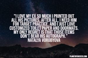 104 Hilarious Ex Quotes about Ex-Boyfriends and Ex-Best Friends